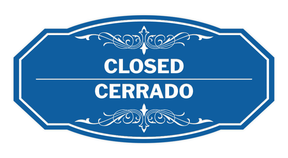 Signs ByLITA Victorian Closed/Cerrado Bilingual Sign (Blue) - Medium ...