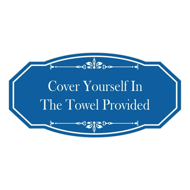 Signs ByLITA Victorian Cover Yourself In The Towel Provided Sign (Blue ...