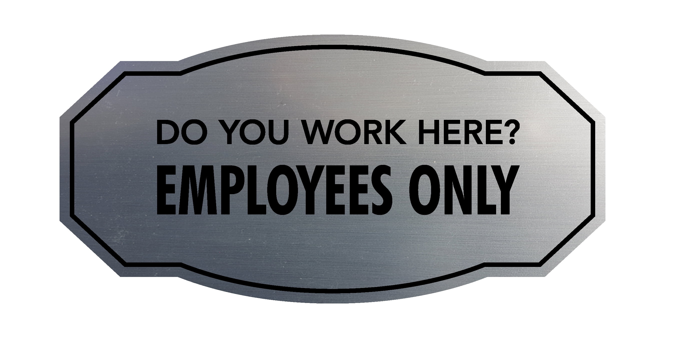 Signs ByLITA Victorian Do you work here? Employees Only Business Sign ...