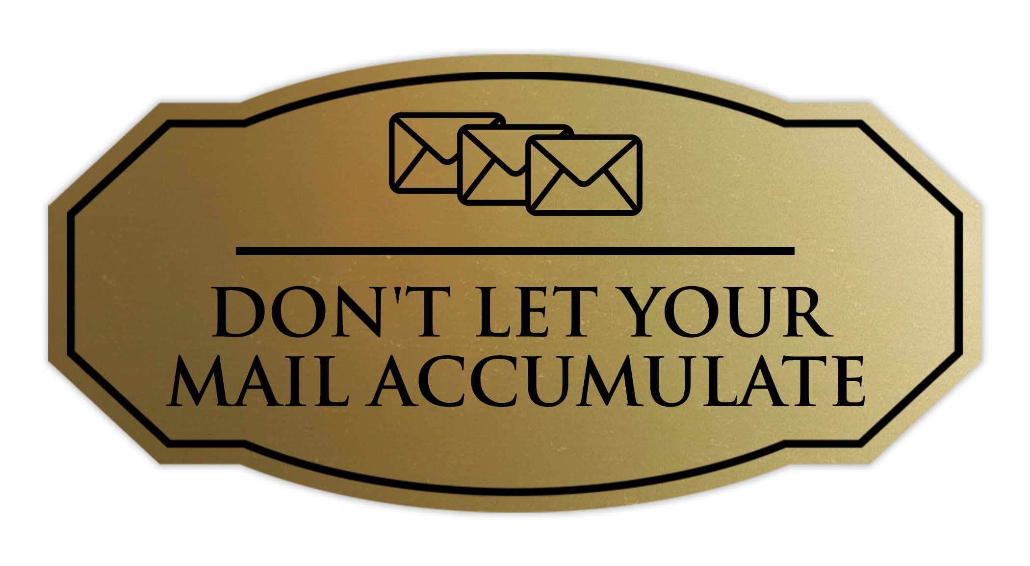 Signs ByLITA Victorian Don't Let your Mail Accumulate Durable ABS ...