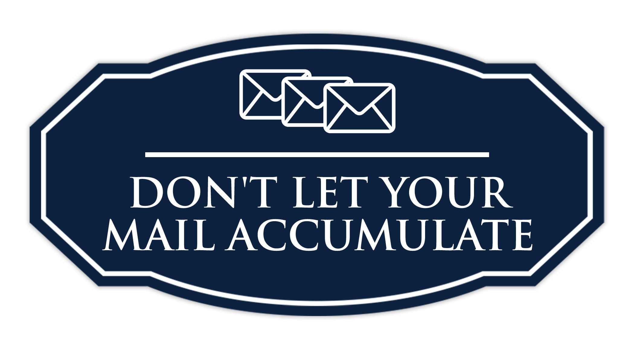 Signs ByLITA Victorian Don't Let your Mail Accumulate Durable ABS ...