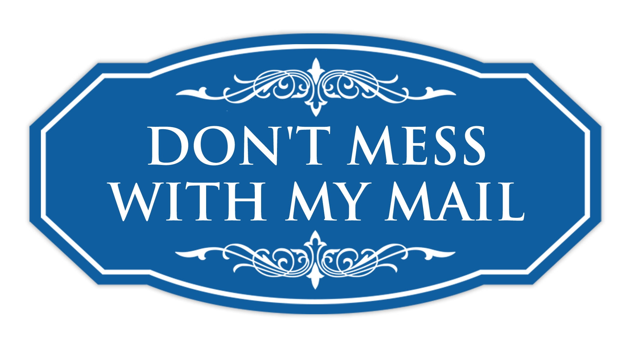 Signs ByLITA Victorian Don't Mess With My Mail Durable ABS Plastic ...