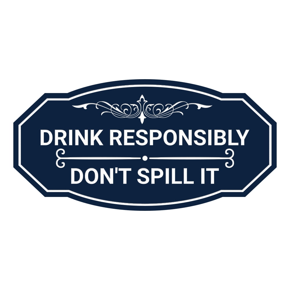 Signs ByLITA Victorian Drink responsibly, don't spill it Sign (Navy ...