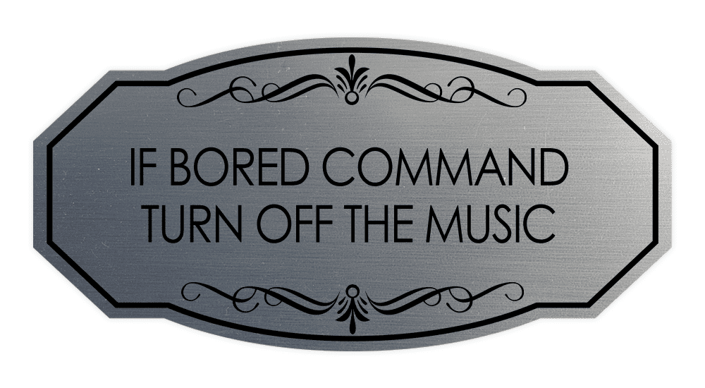 Signs ByLITA Victorian If Bored Command Turn Off The Music Airbnb Sign ...