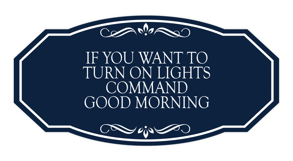 Signs ByLITA Victorian If You Want To Turn On Lights Command Good ...