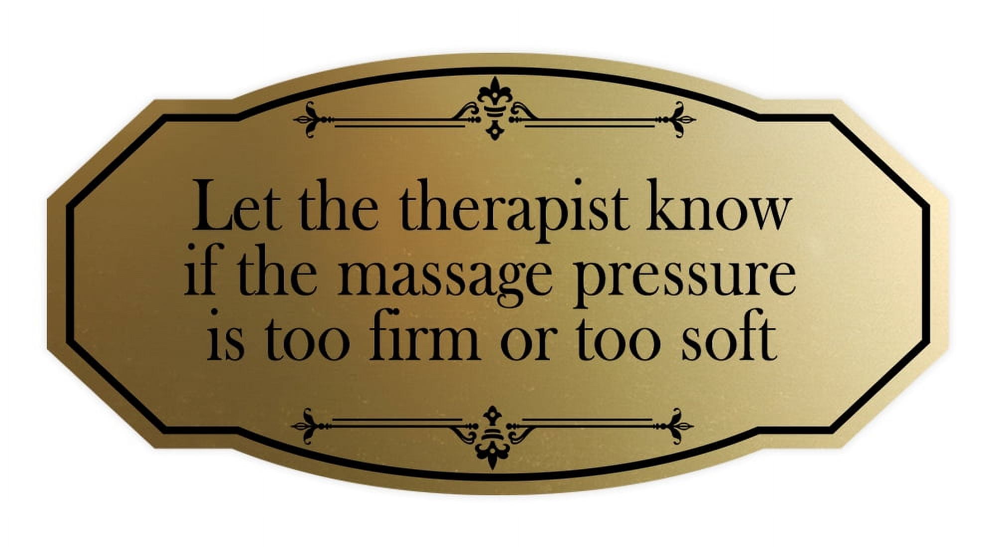 Signs ByLITA Victorian Let the therapist know if the massage pressure ...