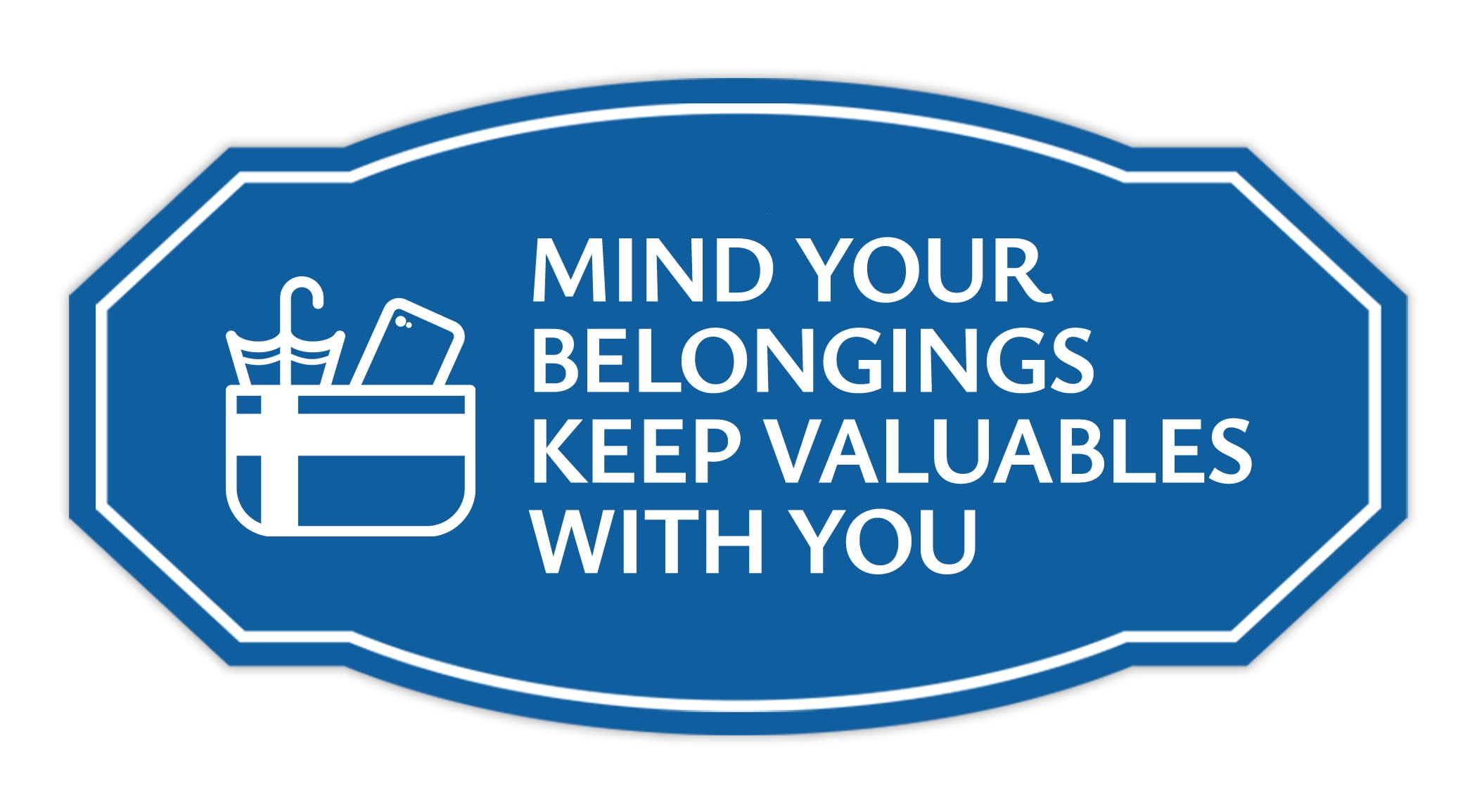 Signs ByLITA Victorian Mind Your Belongings Keep Valuables With You ABS ...