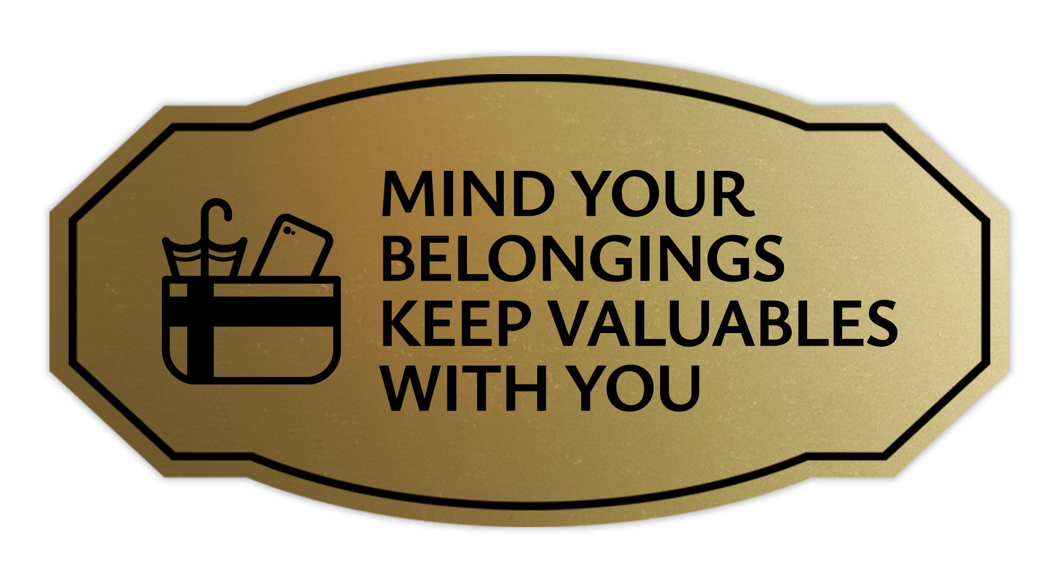 Signs ByLITA Victorian Mind Your Belongings Keep Valuables With You ABS ...