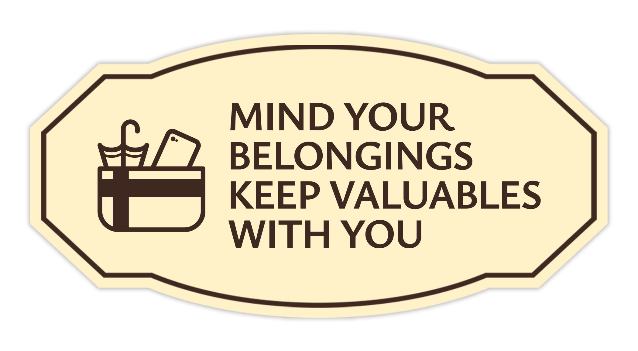 Signs ByLITA Victorian Mind Your Belongings Keep Valuables With You ABS ...