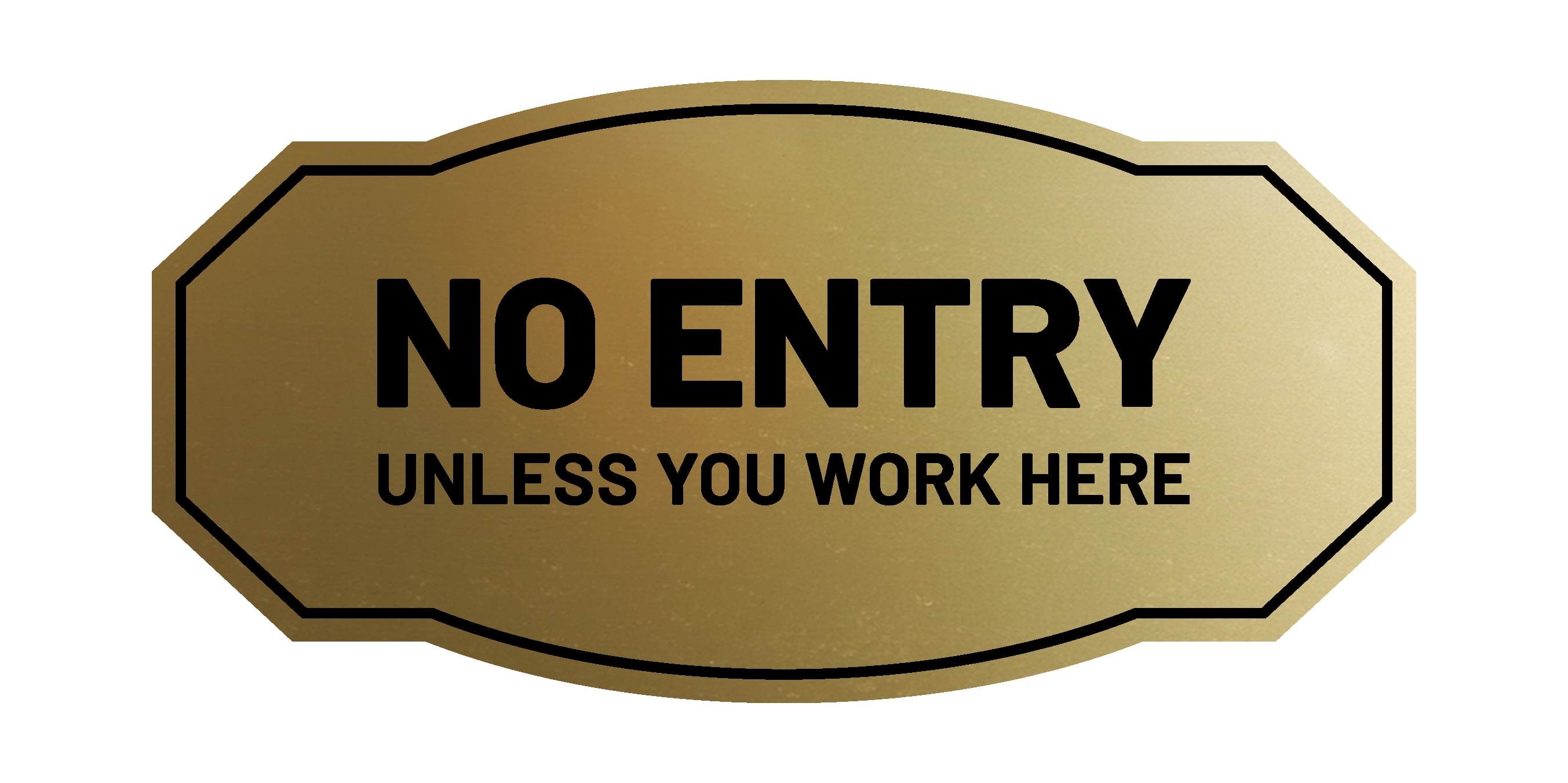Signs ByLITA Victorian No Entry Unless You Work Here Business Sign ...