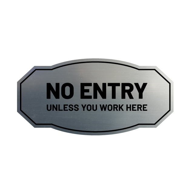 Signs ByLITA Victorian No Entry Unless You Work Here Business Sign ...