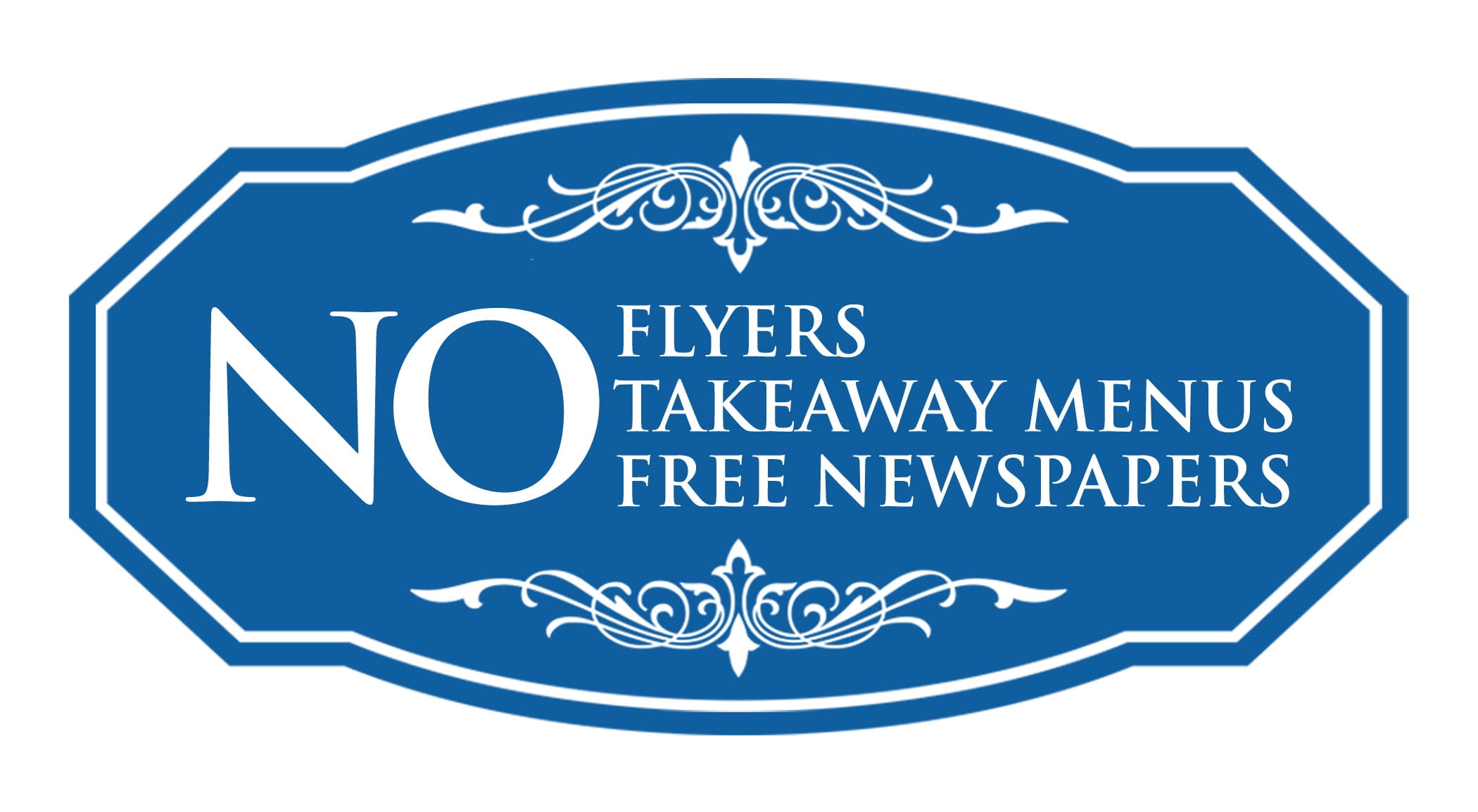 Signs ByLITA Victorian No Flyers No Takeaway Menus No Free Newspapers ...