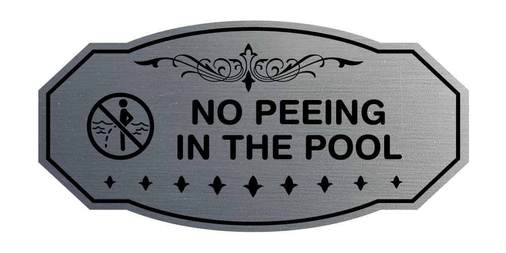Signs ByLITA Victorian No Peeing In The Pool Sign (Brushed Silver ...