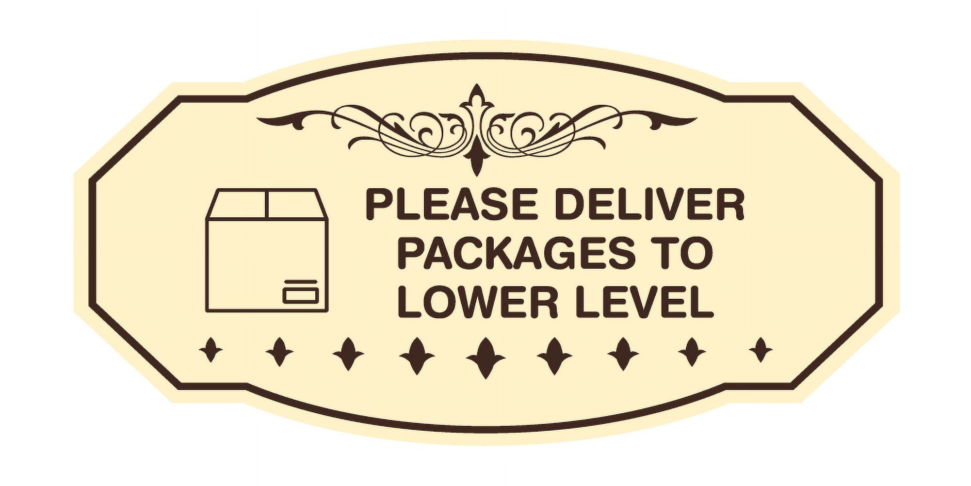Signs ByLITA Victorian Please Deliver Packages To Lower Level Easy ...