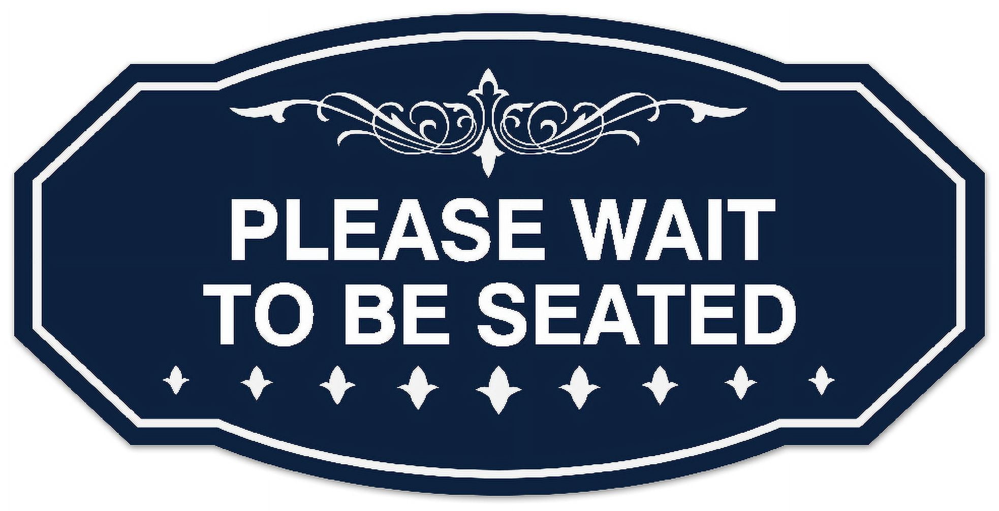 Signs ByLITA Victorian Please Wait To Be Seated Sign - Laser-Engraved ...