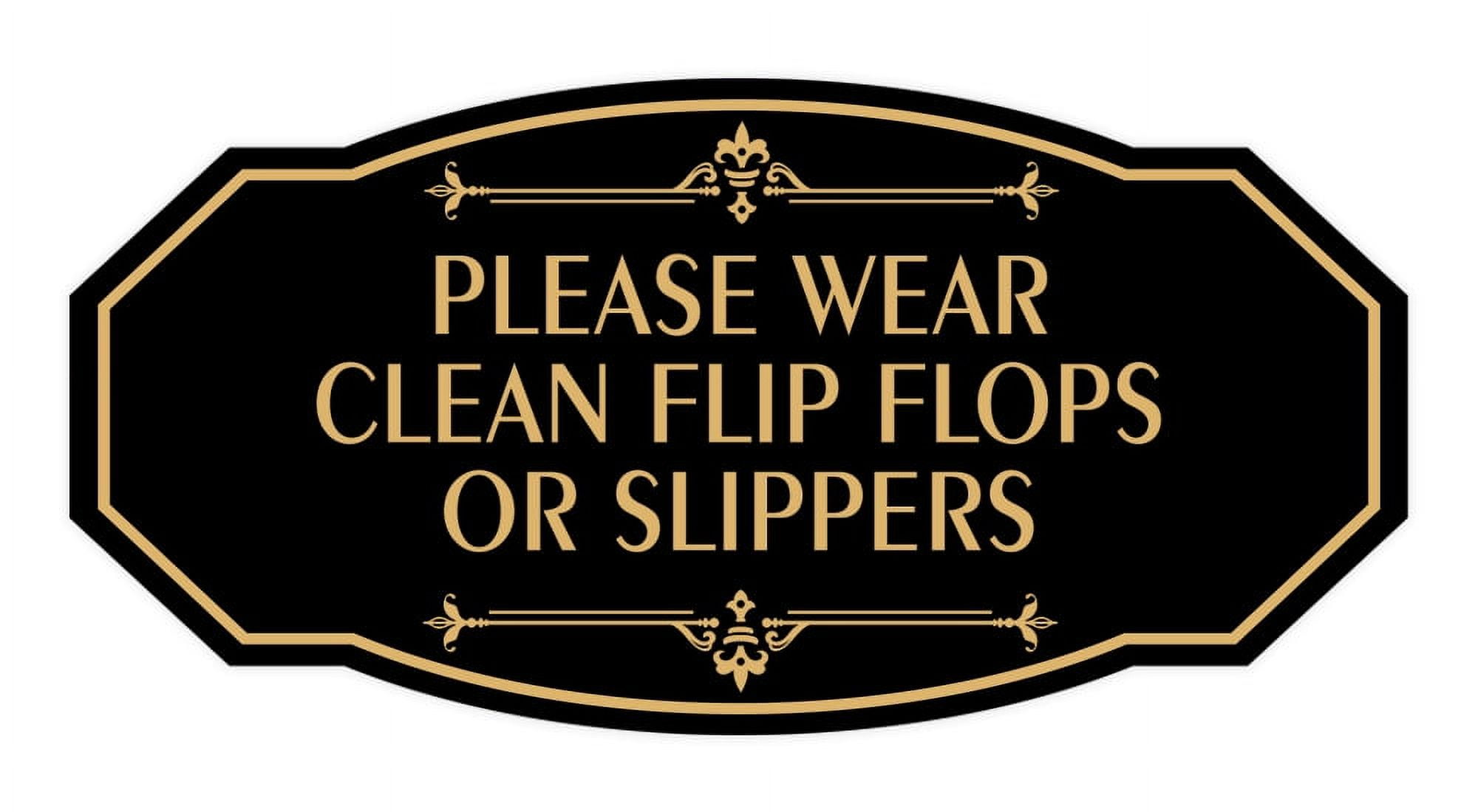 Signs ByLITA Victorian Please Wear Clean Flip Flops Or Slippers Sign ...