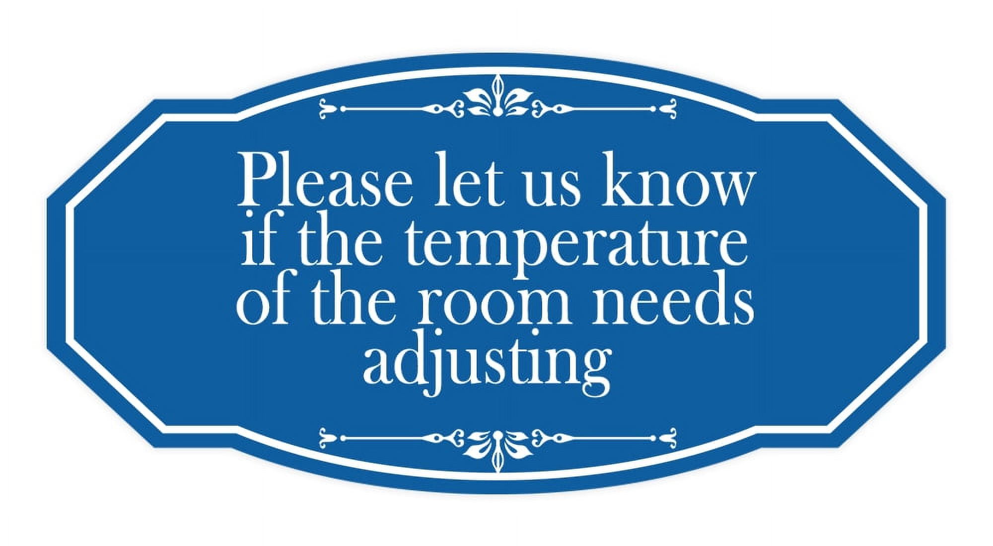 Signs ByLITA Victorian Please let us know if the temperature of the ...