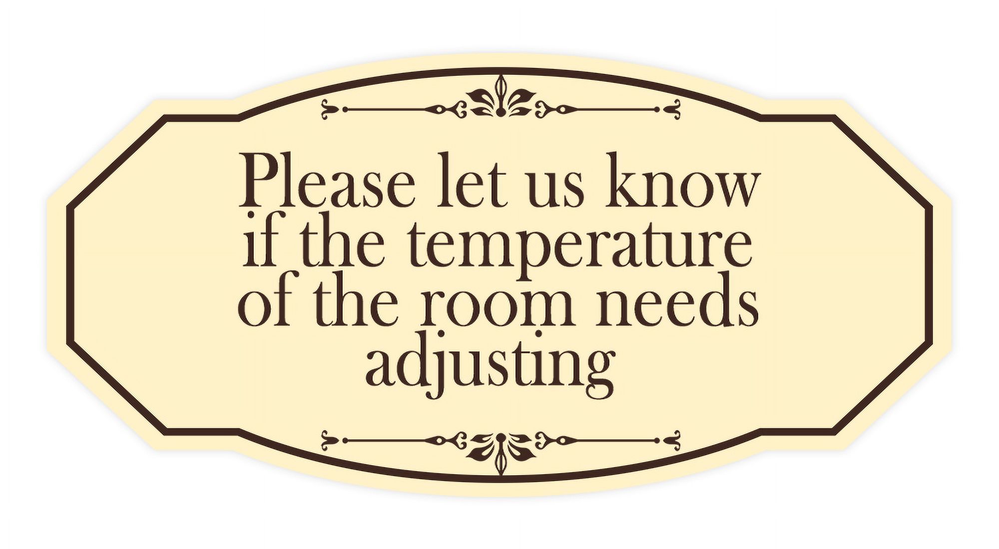 Signs ByLITA Victorian Please let us know if the temperature of the ...