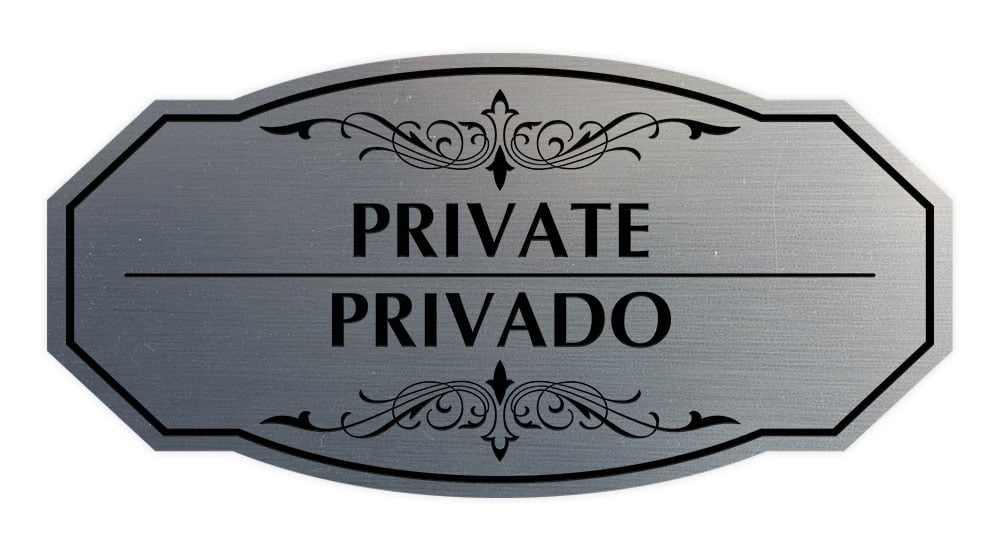 Signs ByLITA Victorian Private- Privado Bilingual Sign (Brushed Silver ...