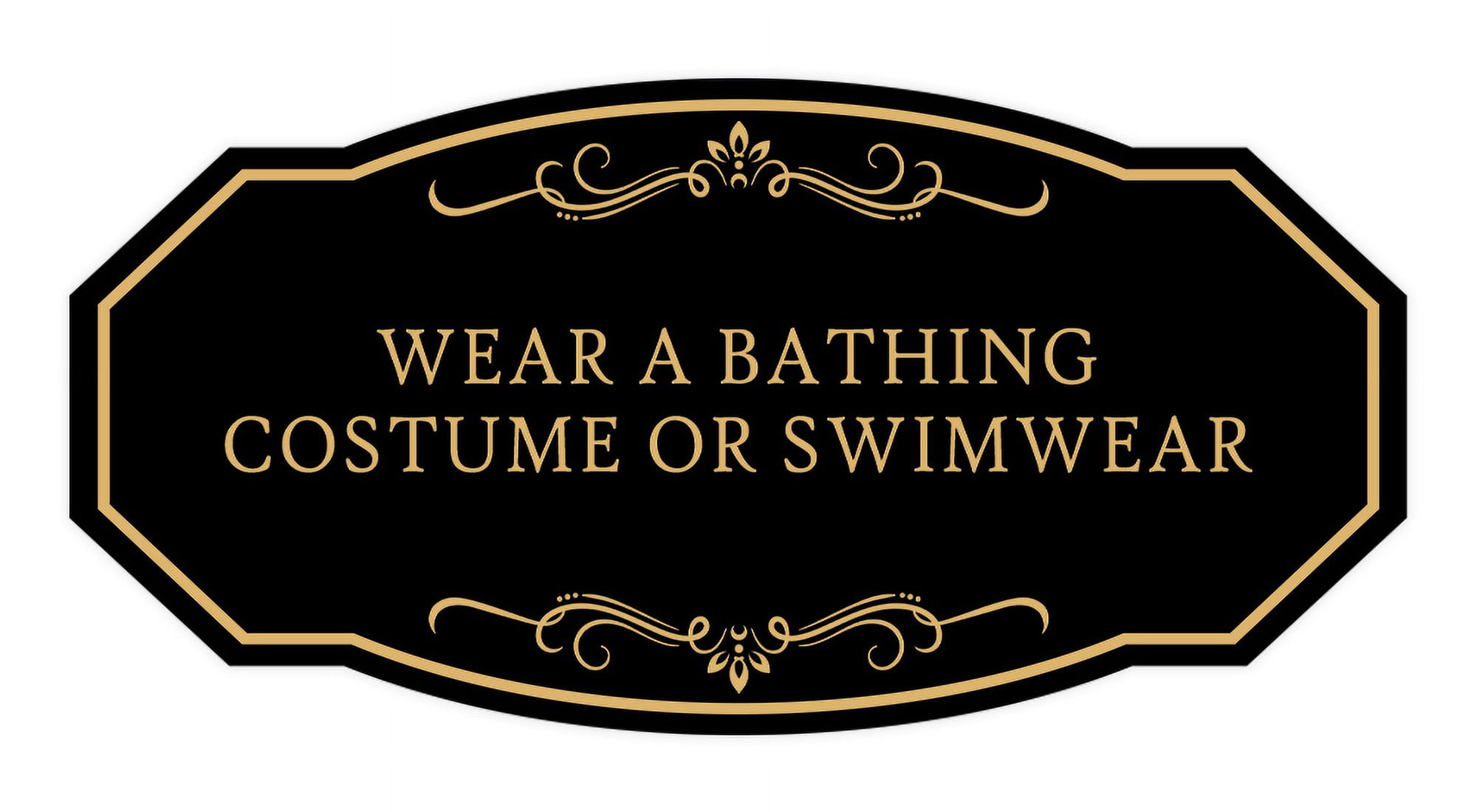 Signs ByLITA Victorian Required: Wear a Bathing Costume Or Swimwear ...