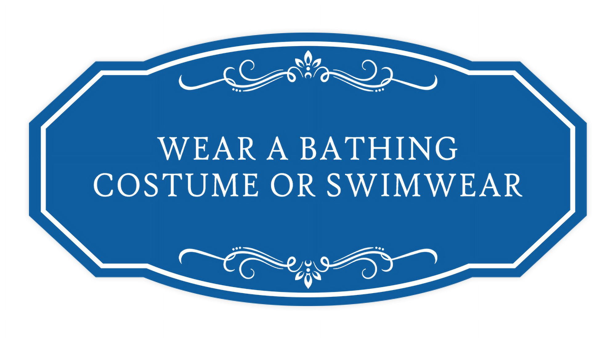 Signs ByLITA Victorian Required: Wear a Bathing Costume Or Swimwear ...