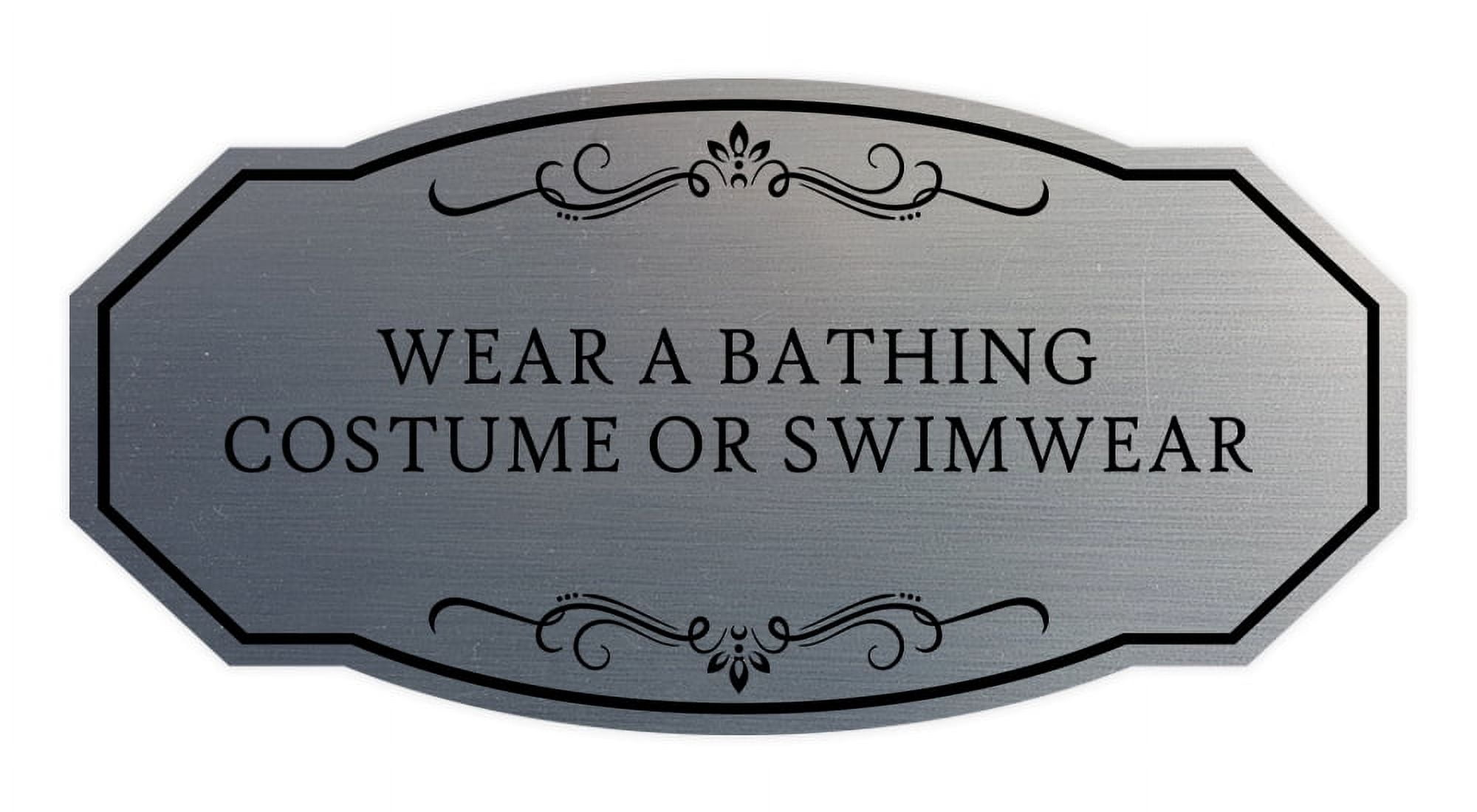 Signs ByLITA Victorian Required: Wear a Bathing Costume Or Swimwear ...