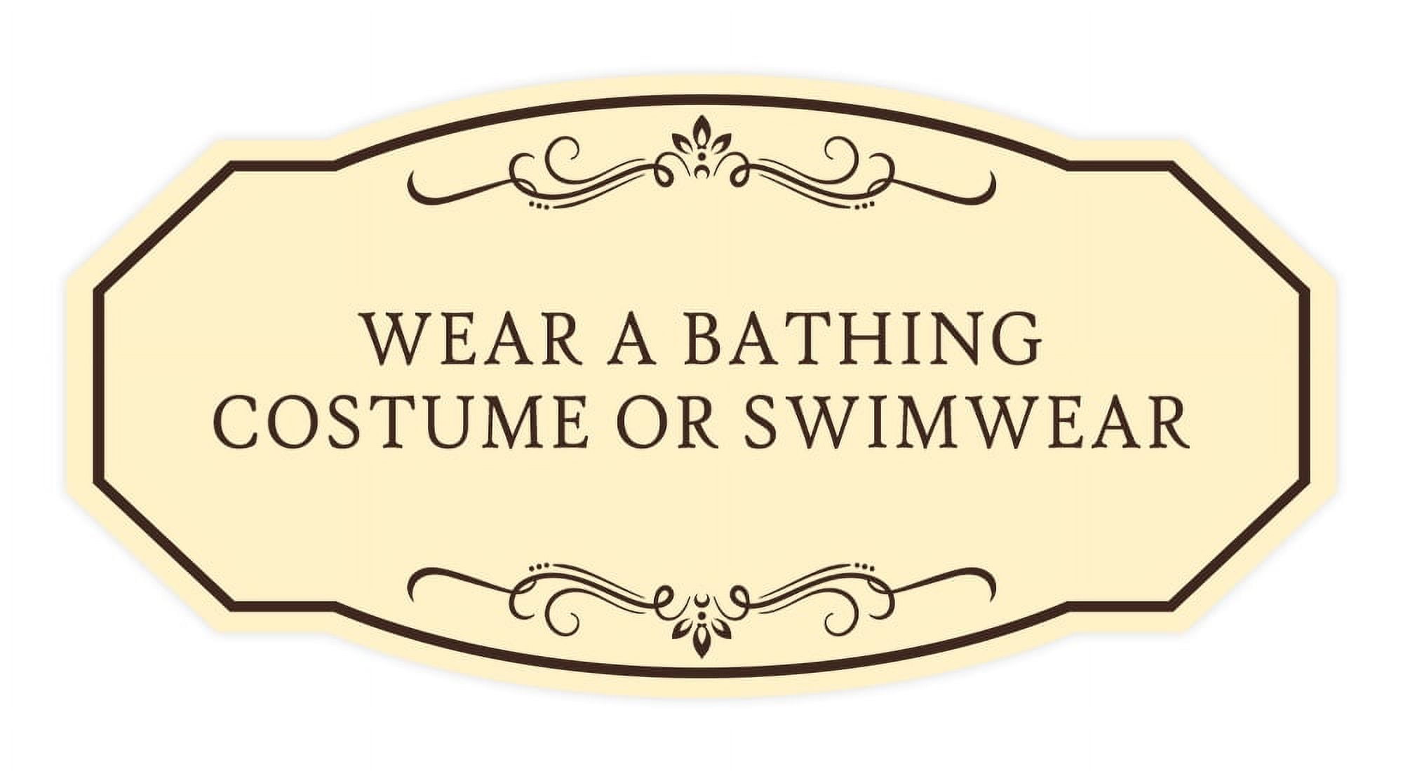 Signs ByLITA Victorian Required: Wear a Bathing Costume Or Swimwear ...