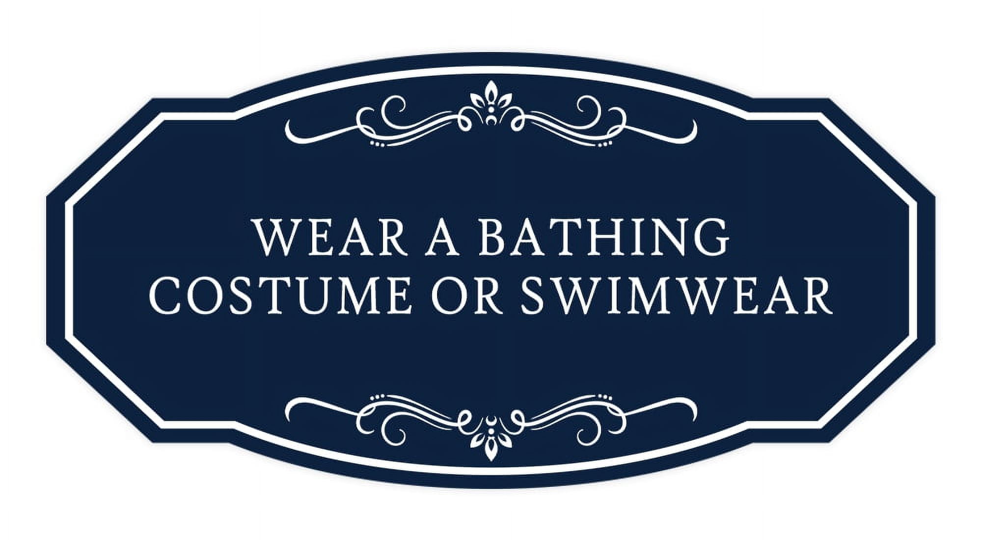 Signs ByLITA Victorian Required: Wear a Bathing Costume Or Swimwear ...