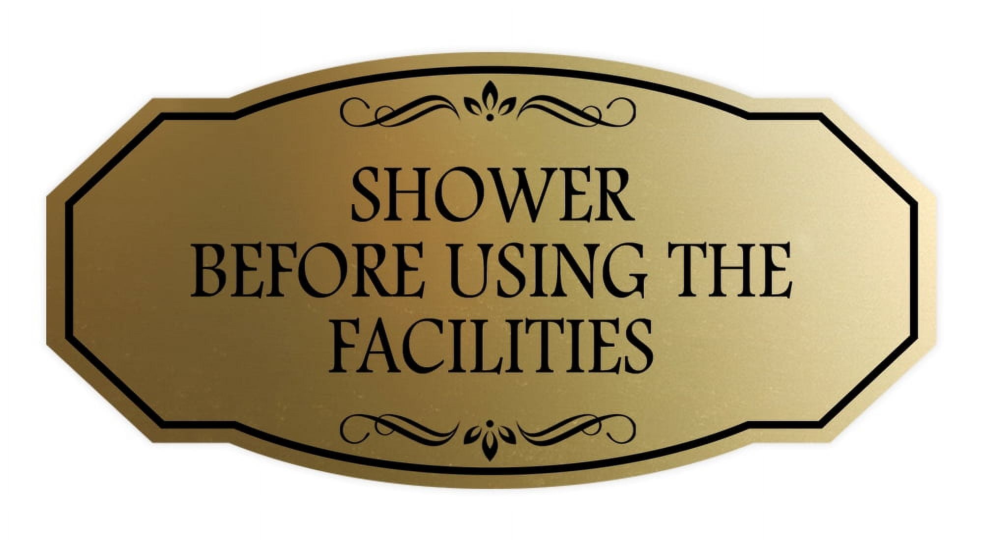 Signs ByLITA Victorian Shower Before Using the Facilities Sign (Brushed ...
