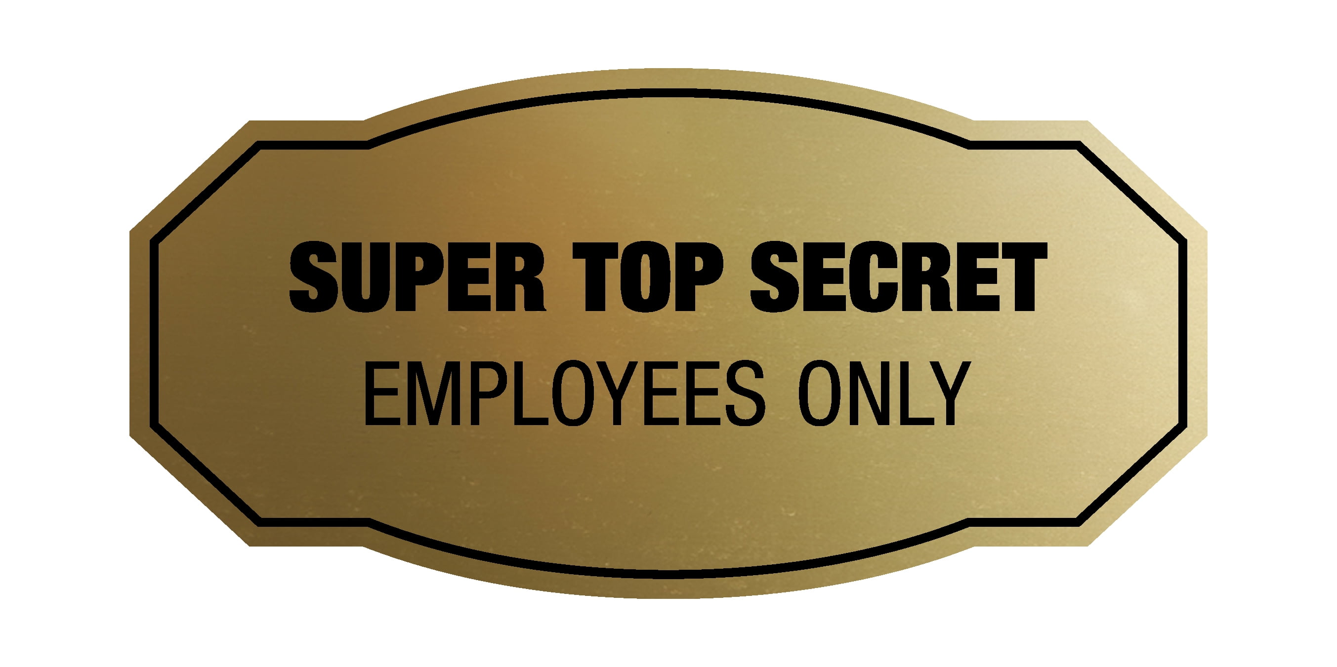 Signs ByLITA Victorian Super Top Secret, Employees Only Busines Sign ...