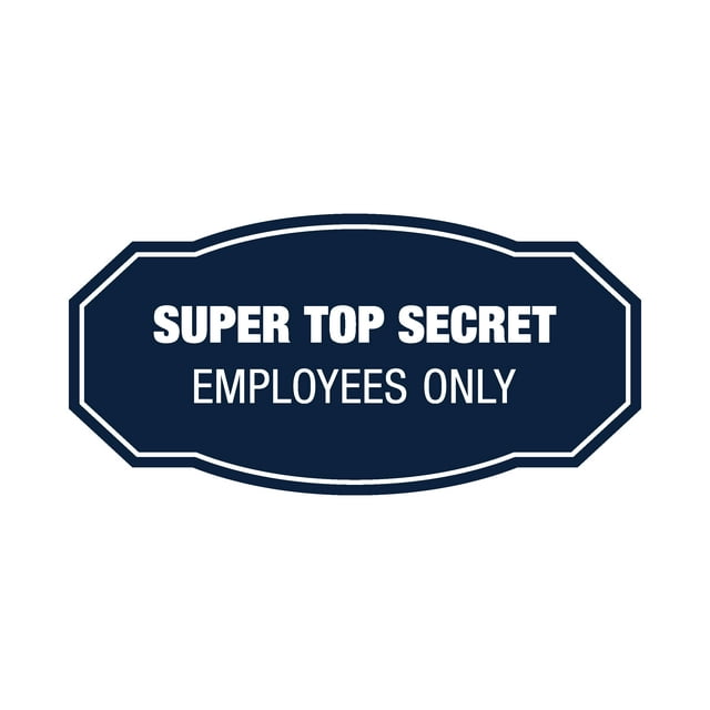 Signs ByLITA Victorian Super Top Secret, Employees Only Busines Sign ...