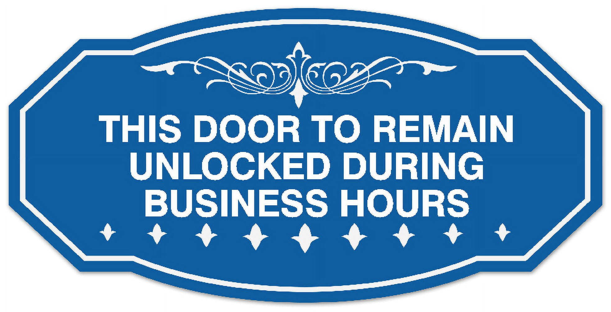 Signs ByLITA Victorian This Door To Remain Unlocked During Business ...