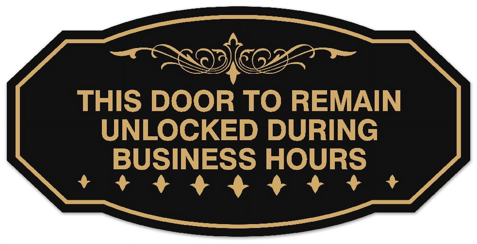 Signs ByLITA Victorian This Door To Remain Unlocked During Business ...