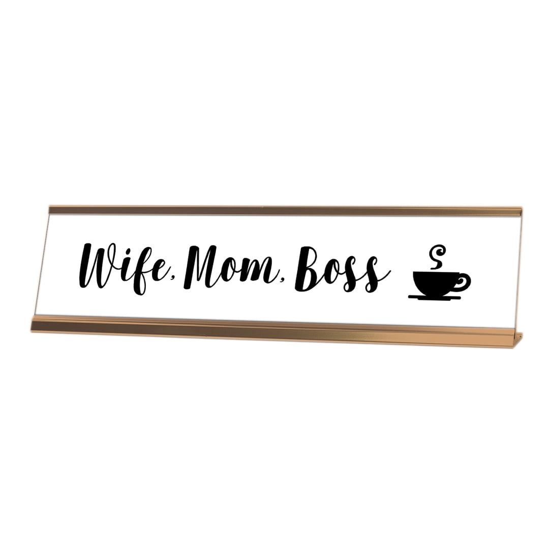Signs ByLITA Wife, Mom, Boss Desk Sign, novelty nameplate (2 x 8 ...