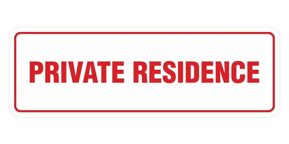 Signs ByLita Standard Private Residence Sign (White/Red) - Large ...