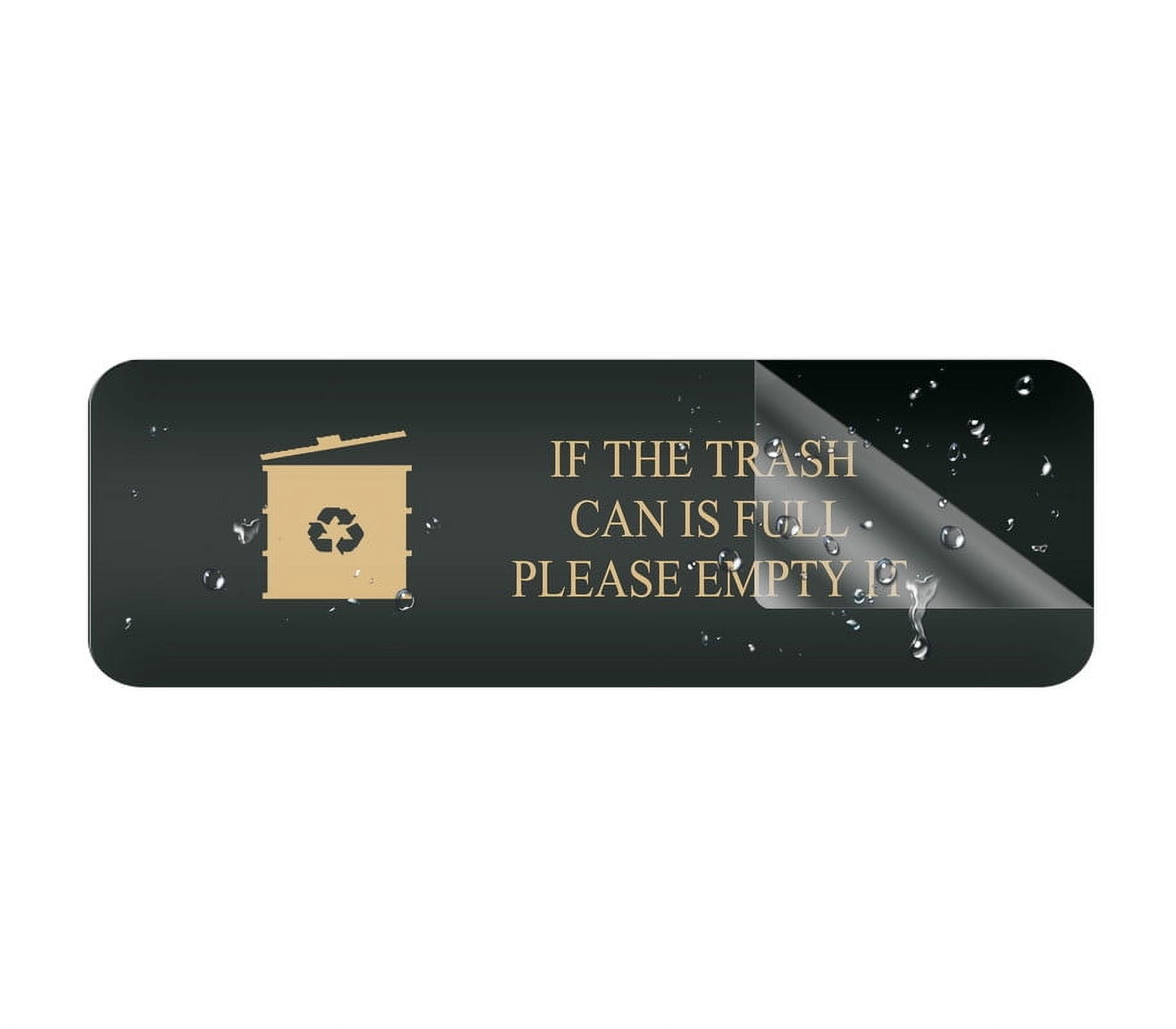 Signs Bylita Fancy If The Trash Can Is Full, Please Empty It Wall Or ...