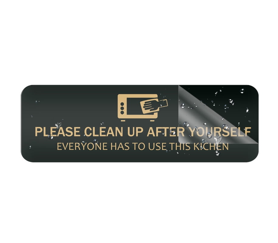 Signs Bylita Fancy Please Clean Up After Yourself Everyone Has To Use ...