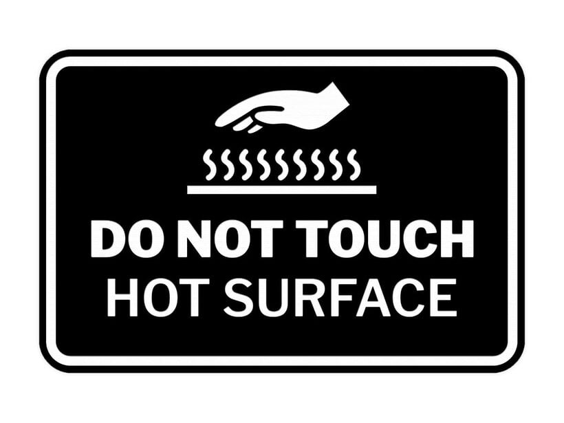 Signs Classic Framed Do Not Touch Hot Surface Wall or Door Sign SIZE: 8 ...