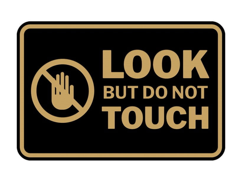 Signs Classic Framed Look, But Do Not Touch Wall or Door Sign SIZE: 8 ...