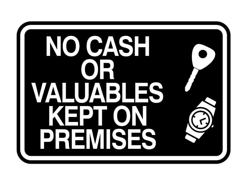 Signs Classic Framed No Cash Or Valuables Kept On Premises Wall or Door ...