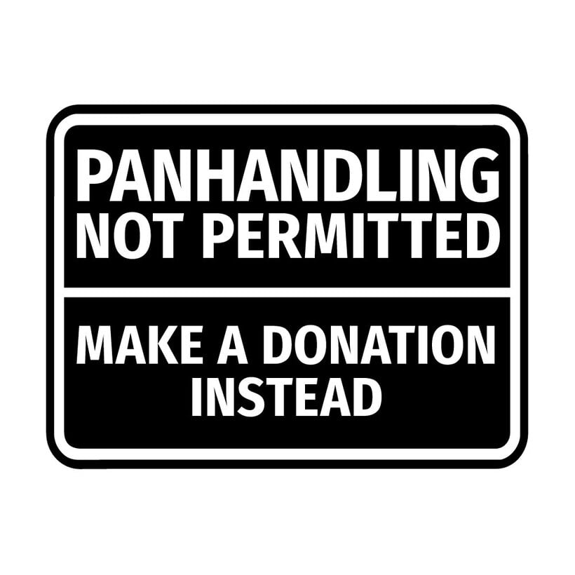 Signs Classic Framed Panhandling Not Permitted Make A Donation Instead ...