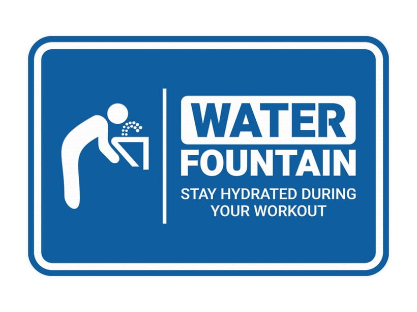 Signs Classic Framed Water Fountain Stay Hydrated During Your Workout ...