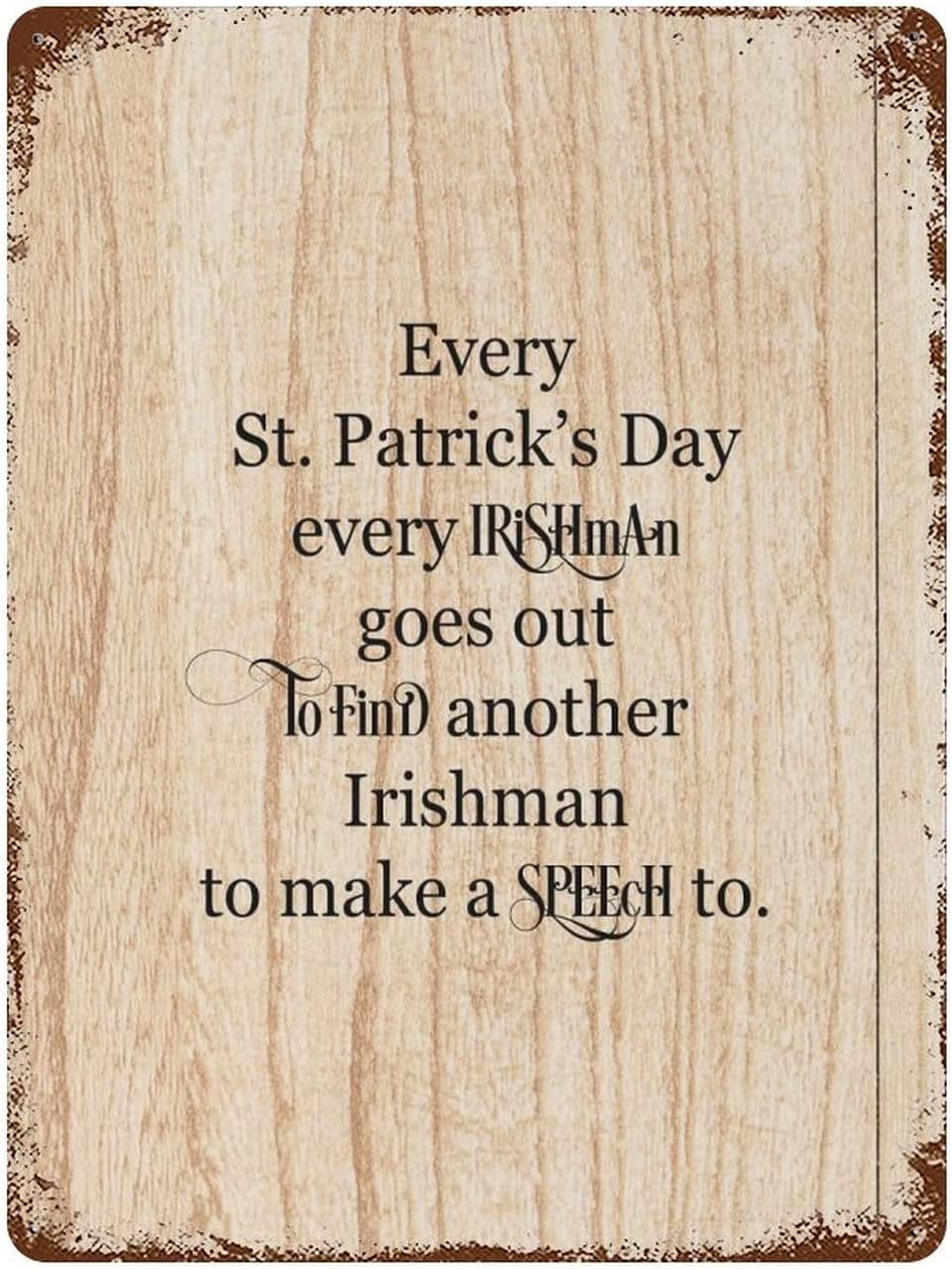 Signs Every St. Patrick‘s Day Every Irishman Goes Out to Find Another ...