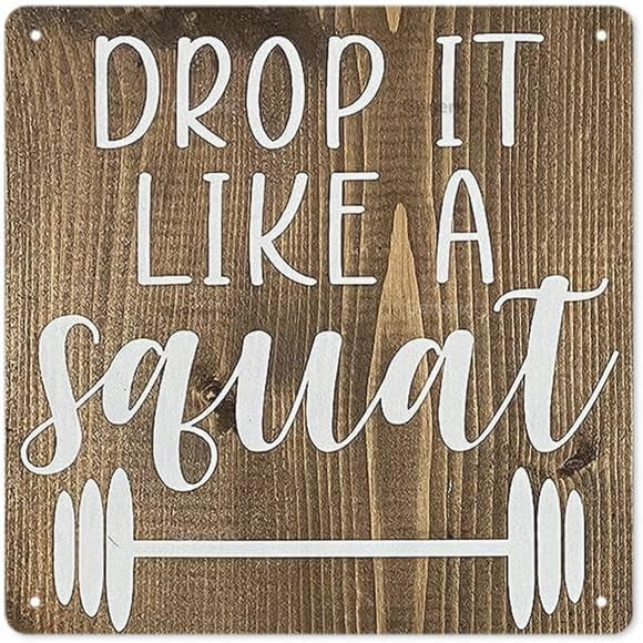 Signs Plaques Funny Home Gym Sign Drop it Like a Squat Exercise Quote ...