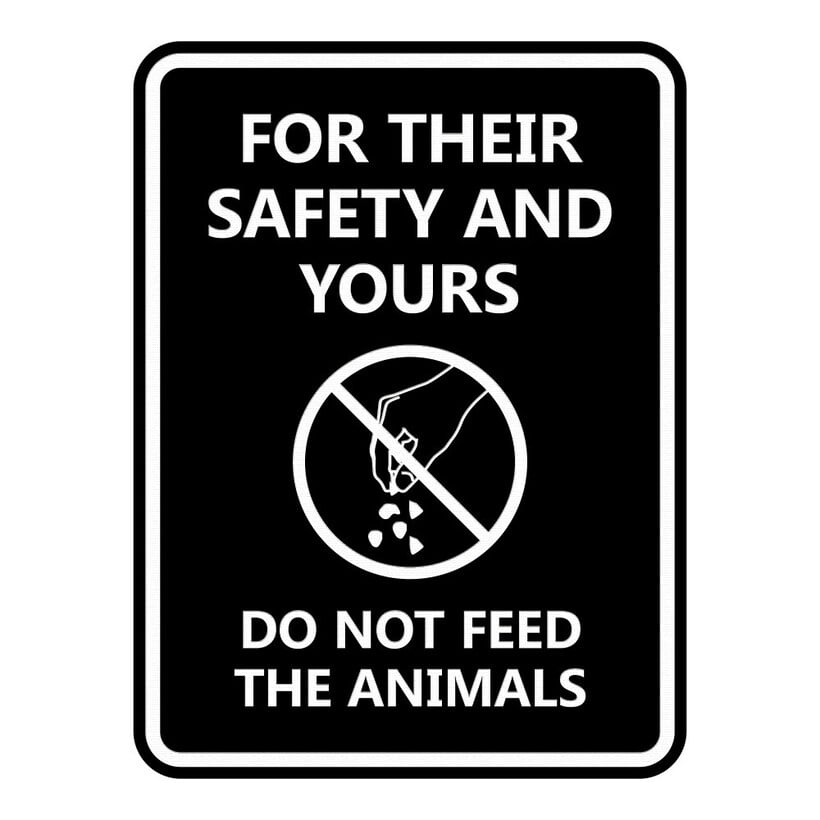 Signs Portrait Round For Their Safety and Yours Do Not Feed The Animals ...