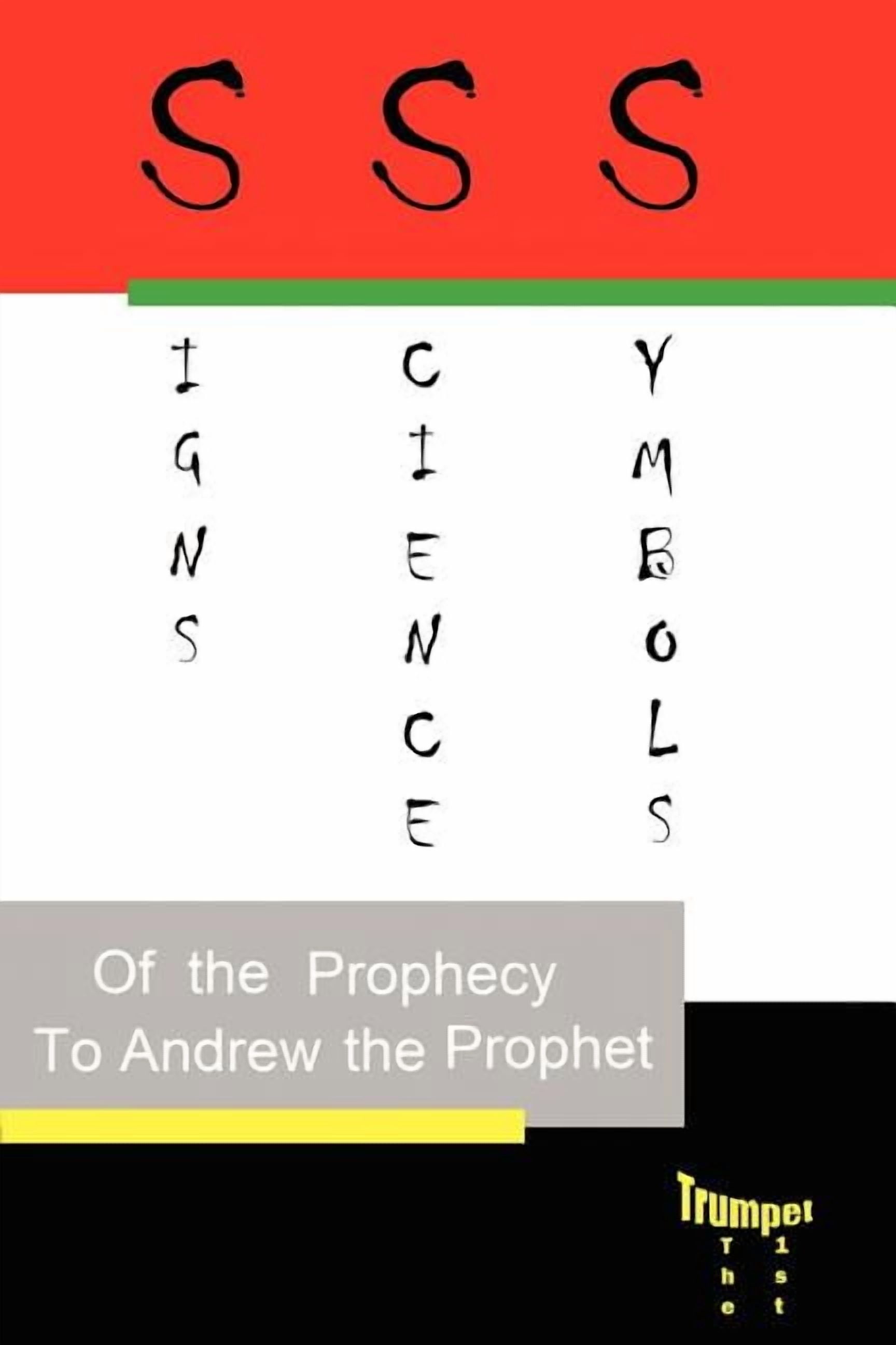 Signs, Science and Symbols of the Prophecy : Andrew the Prophet ...