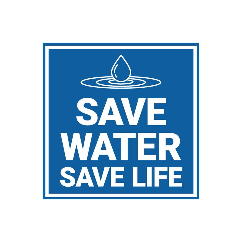 Signs Square Save Water, Save Life Wall or Door Sign Size: 12 inch x 12 ...