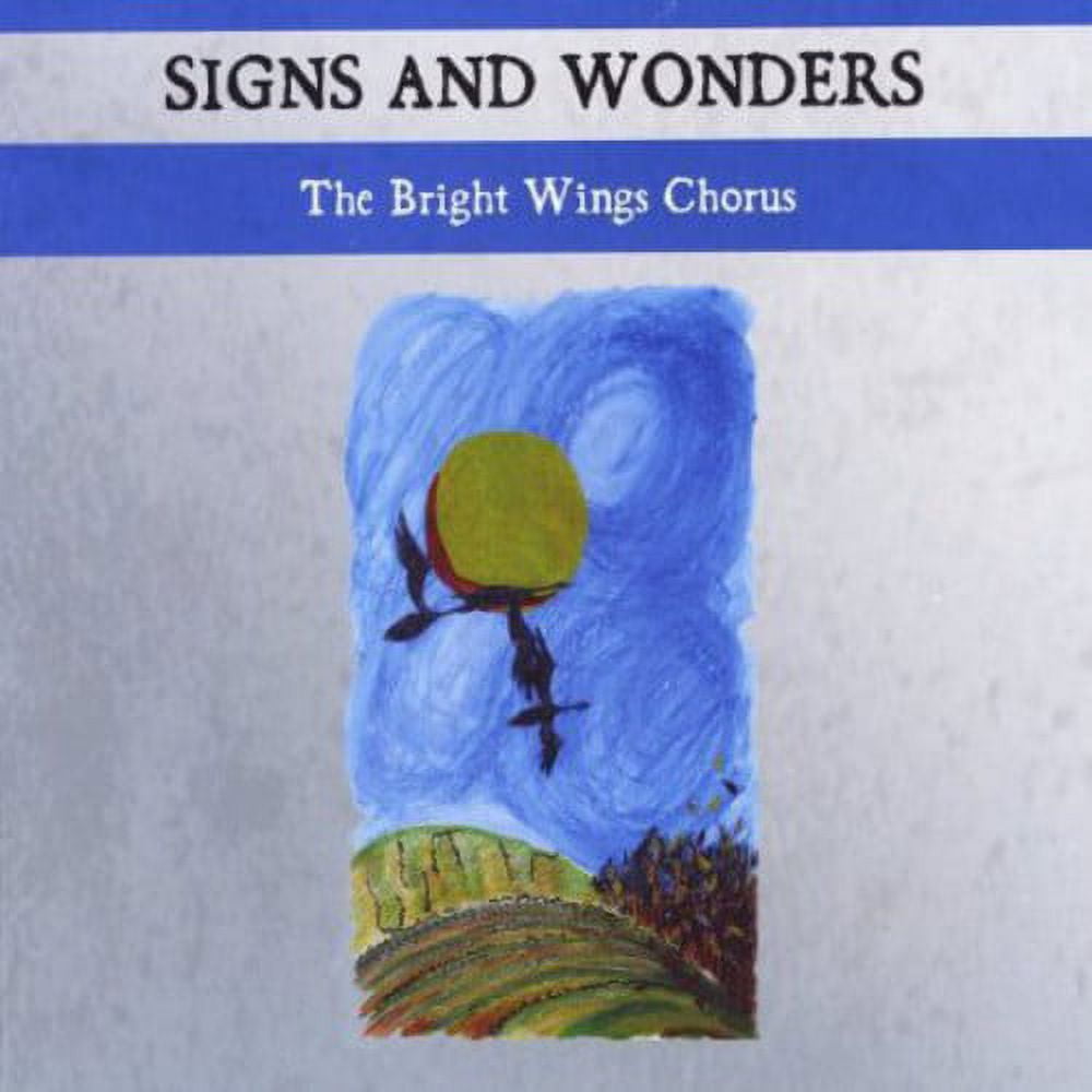 The Bright Wings Chorus - Signs & Wonders - Music & Performance - CD ...