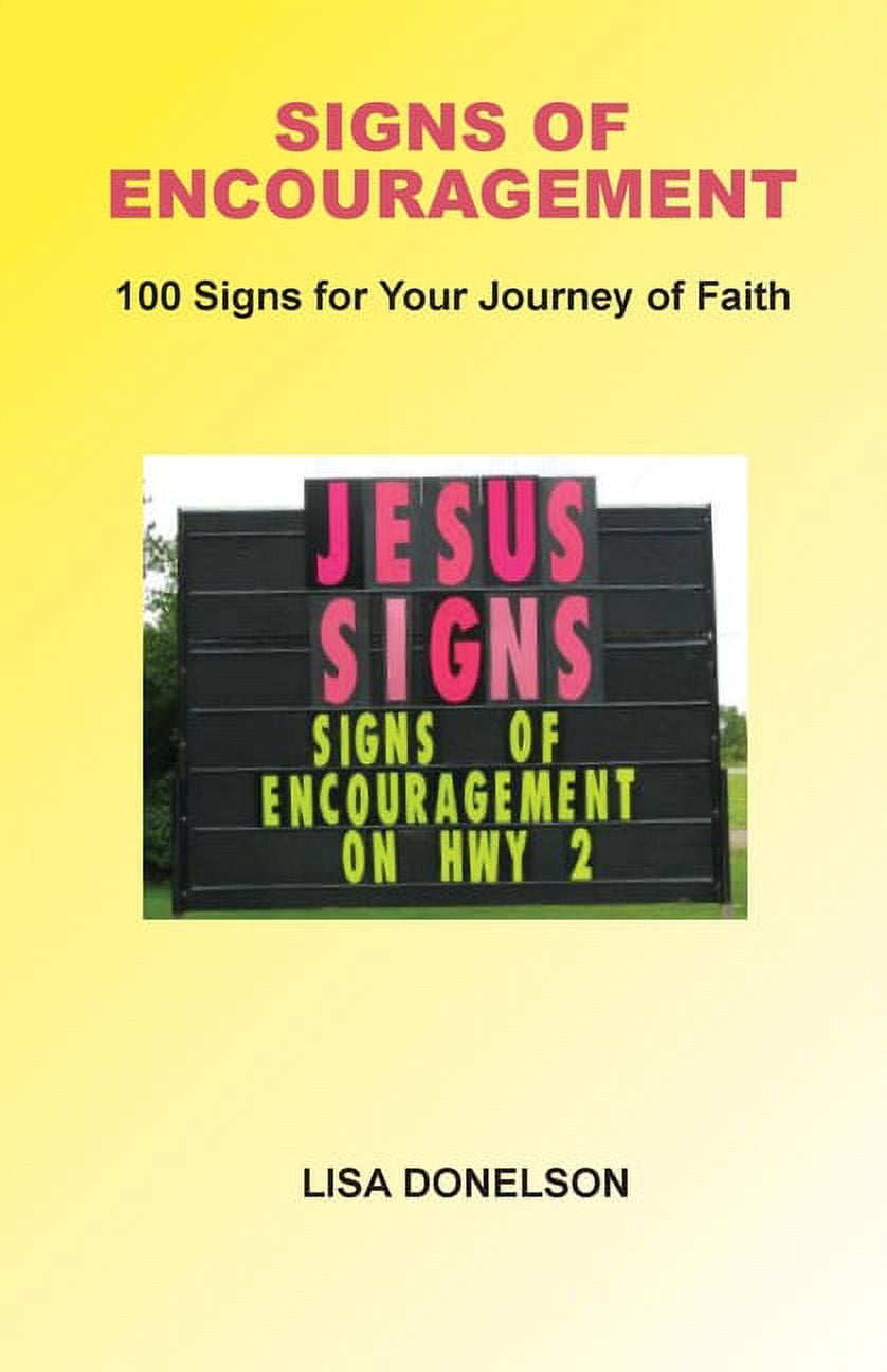 Signs of Encouragement: 100 Signs For Your Journey of Faith - Deluxe ...