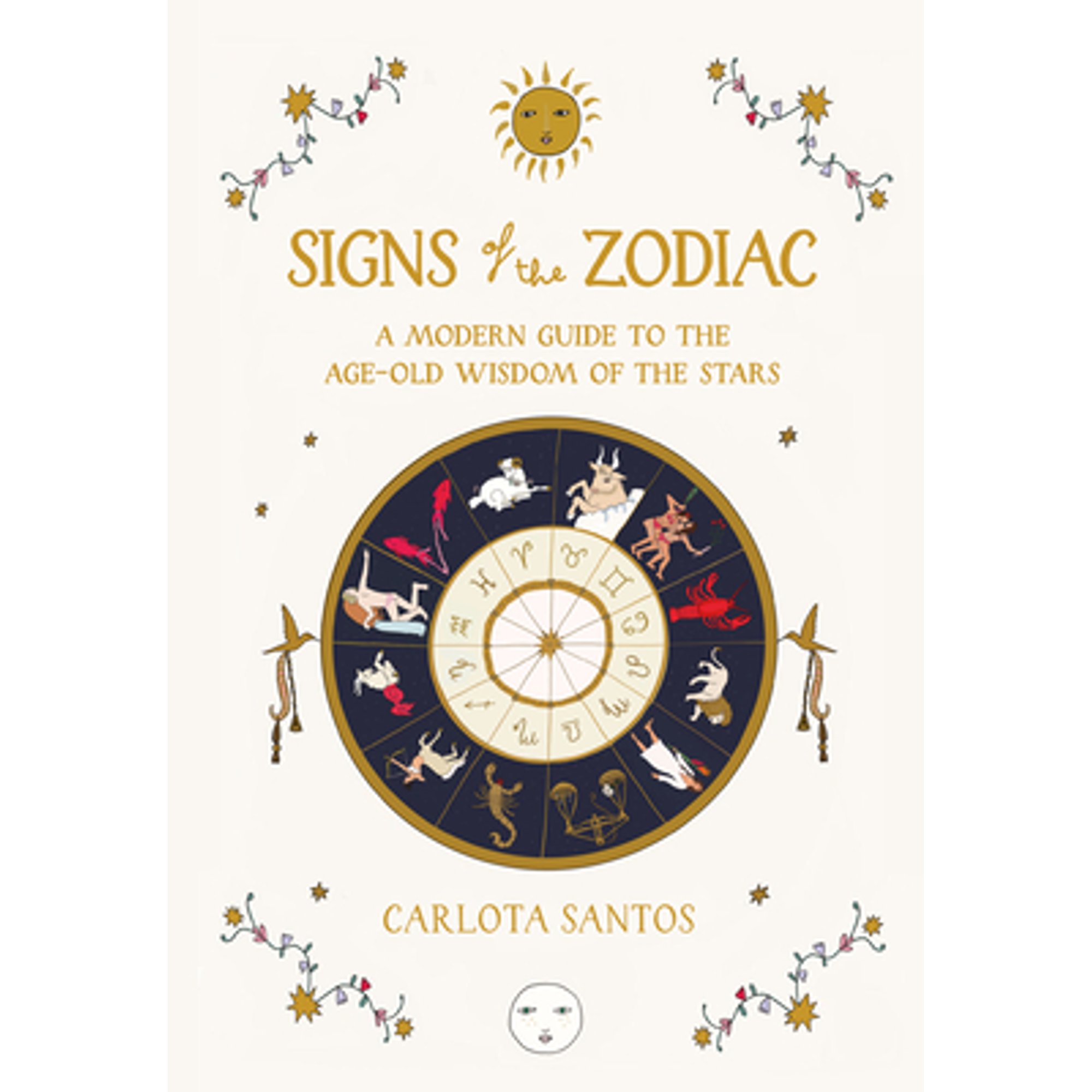 Pre-Owned Signs of the Zodiac: A Modern Guide to the Age-Old Wisdom of ...